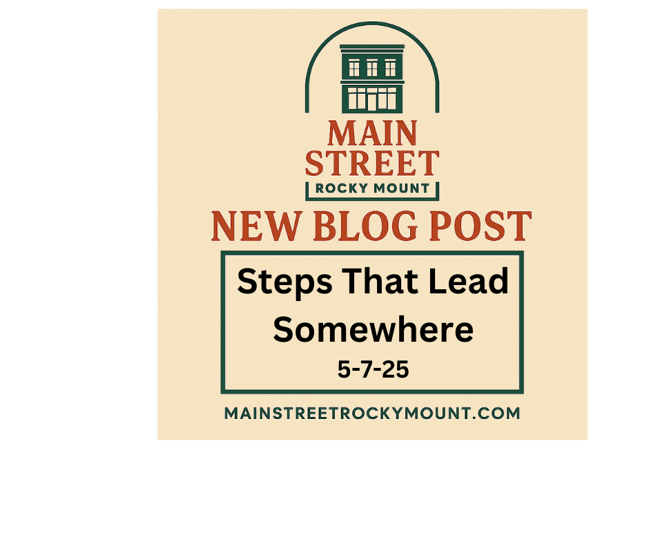 A Walk With Stepheny – Further Down Mainstreet – Main Street Rocky Mount